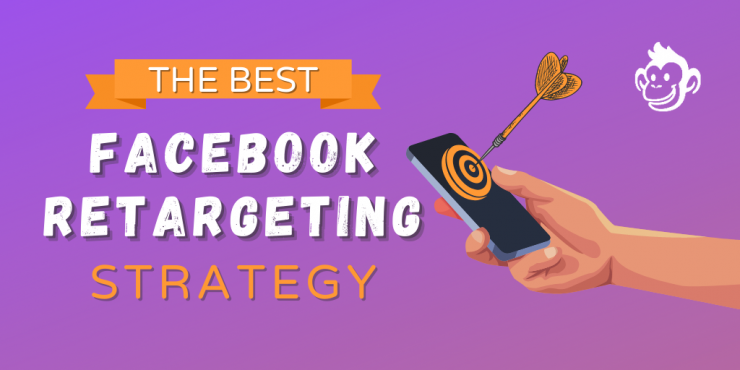 Best Facebook Retargeting Strategy: The Conversational Remarketing Method
