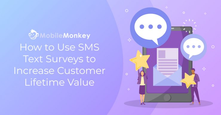 How to Use SMS Text Surveys to Learn What Your Customers Want & How to ...