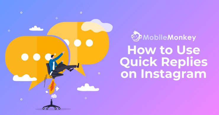 How to Use Instagram Quick Replies & Other DM Automation Tools