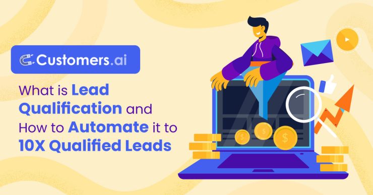 Step-by-Step Guide to Lead Qualification: What Is Lead Qualification ...