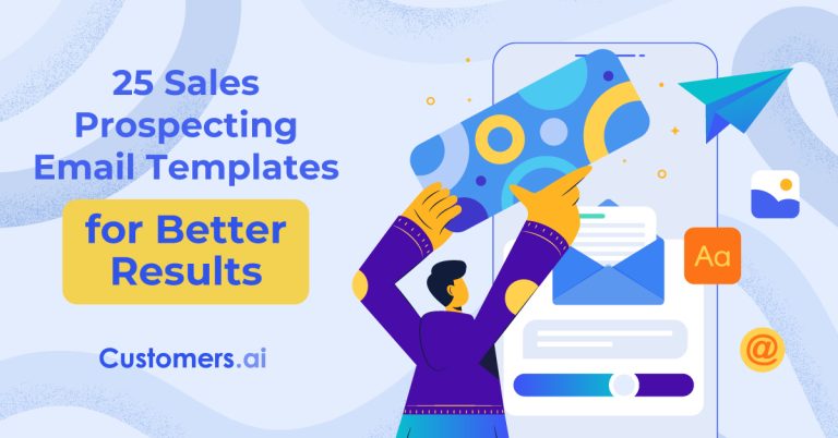 25 Sales Prospecting Email Templates for Better Results - Customers.ai