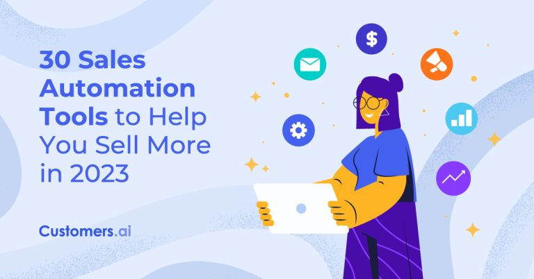 30 Sales Automation Tools to Help You Sell More in 2023 - Customers.ai