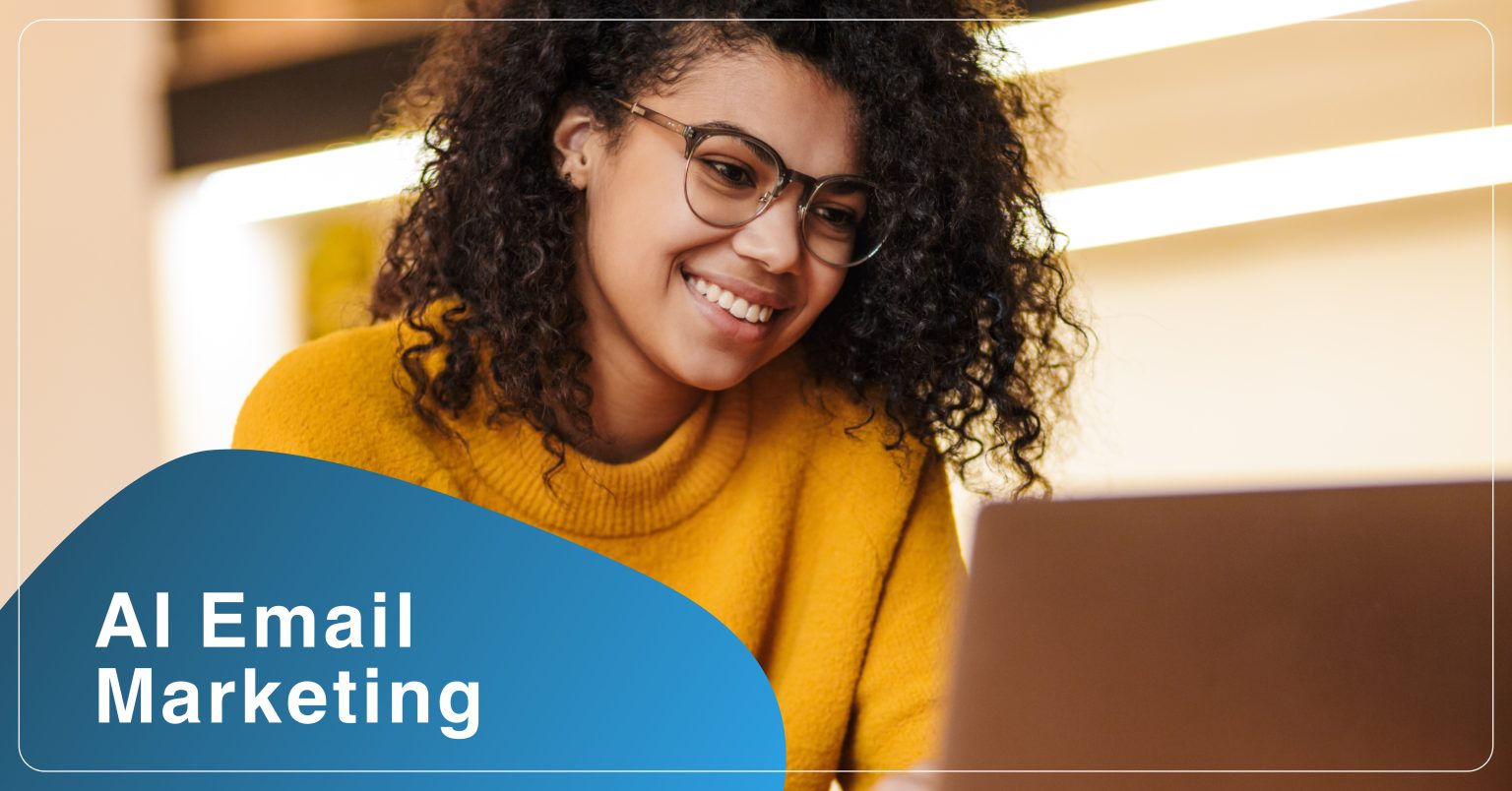 AI Email Marketing: Everything You Need to Know - Customers.ai