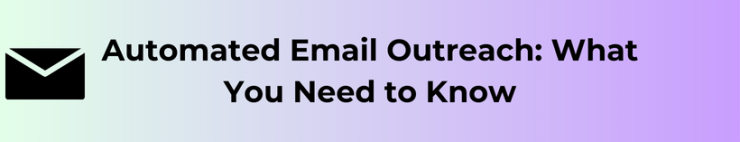 Automated Email Outreach: What You Need to Know - Customers.ai
