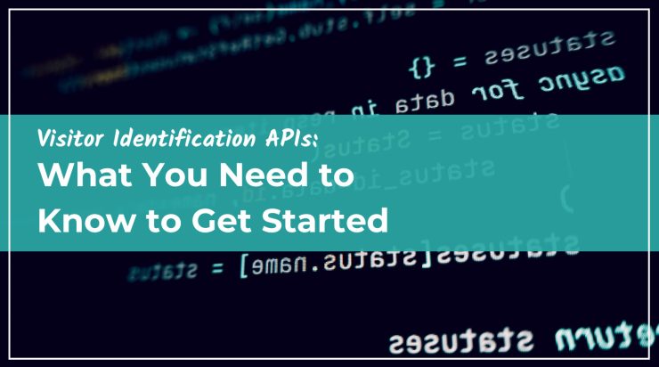 Website Visitor Identification APIs: What You Need to Know - Customers.ai