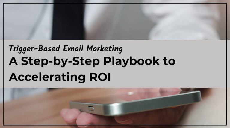 Trigger-Based Email Marketing: A Step-by-Step Playbook to Accelerating ...